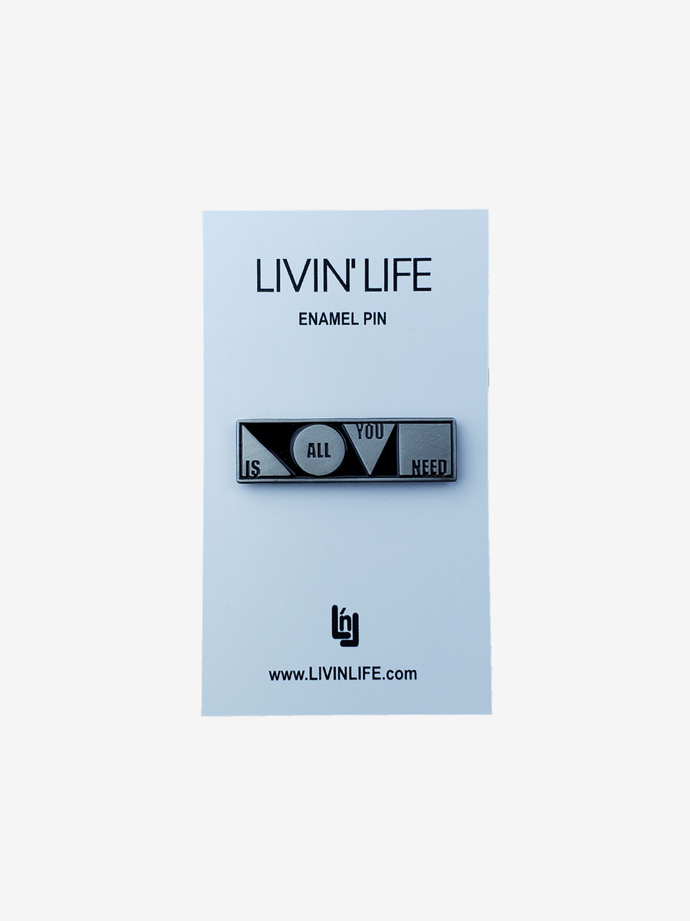 Livin' Life® - Love Is All You Need (Enamel Pin) – LIVIN' LIFE